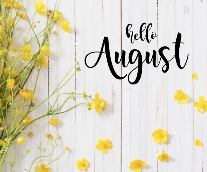 Hello August Template | PosterMyWall