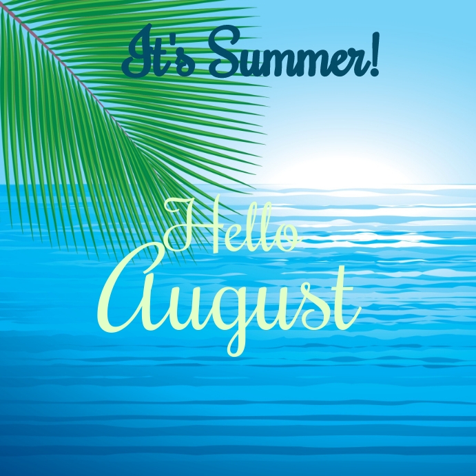 Hello august Template | PosterMyWall