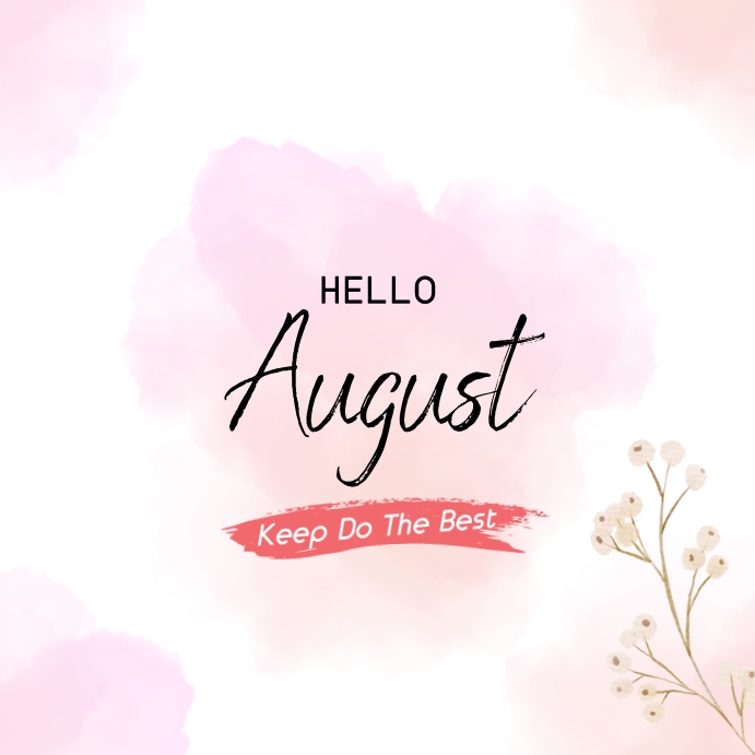 Hello August Template | PosterMyWall