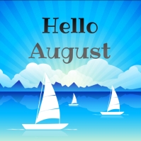 Hello August design template | PosterMyWall