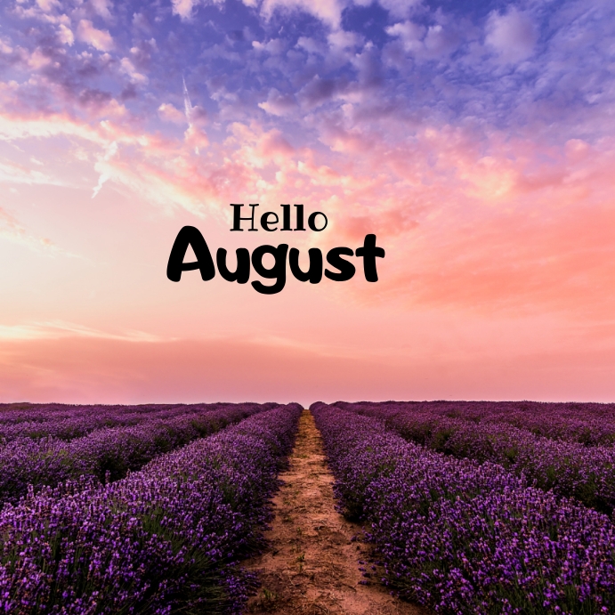 Copy of Hello August | PosterMyWall