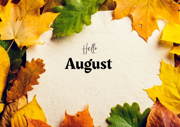 Hello August flyer template | PosterMyWall