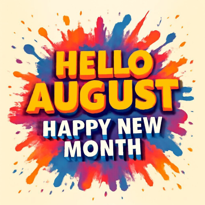 Hello August - Happy new month Template | PosterMyWall