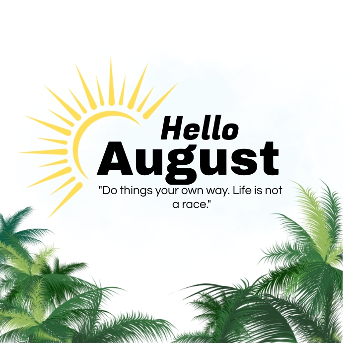 Hello august Instagram post Template | PosterMyWall