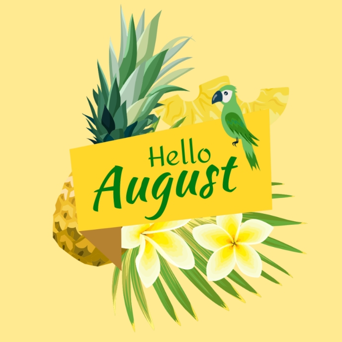 Copy of Hello august Instagram post | PosterMyWall
