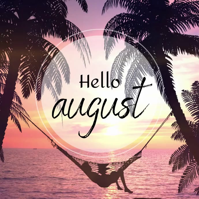 Plantilla de Hello August Post | PosterMyWall