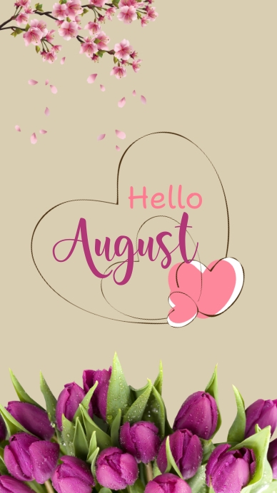 Copy of hello august purple tulips | PosterMyWall