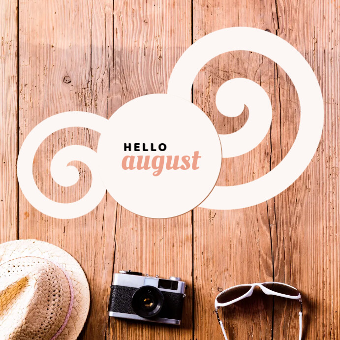 Hello August Templates | PosterMyWall