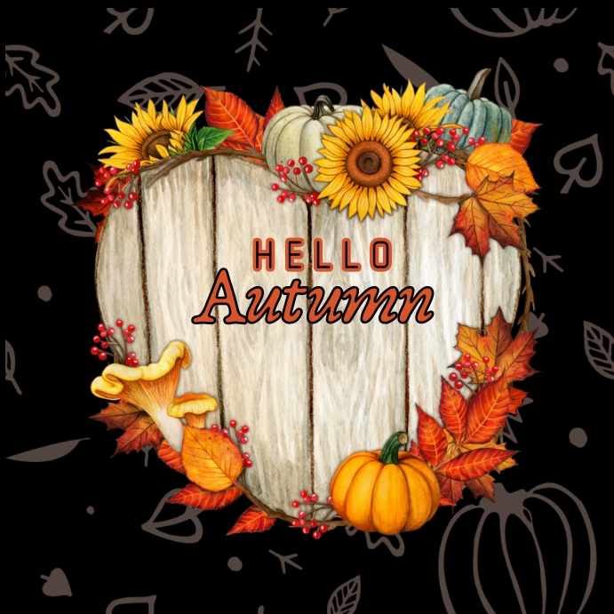hello autumn fall, hello autumn, hello fall Template | PosterMyWall