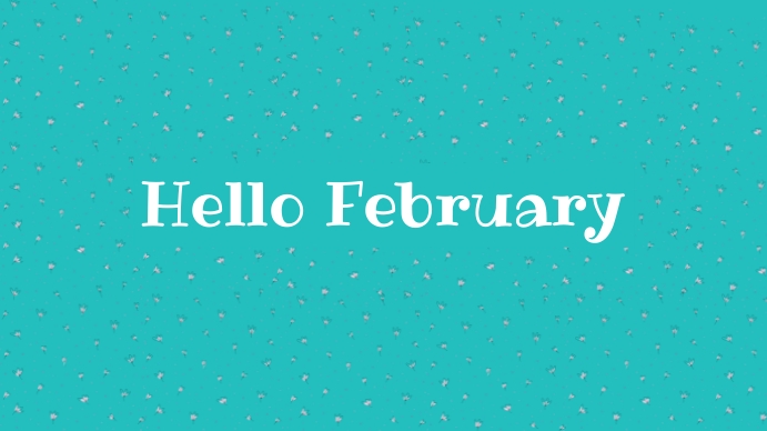 Hello February Template | PosterMyWall