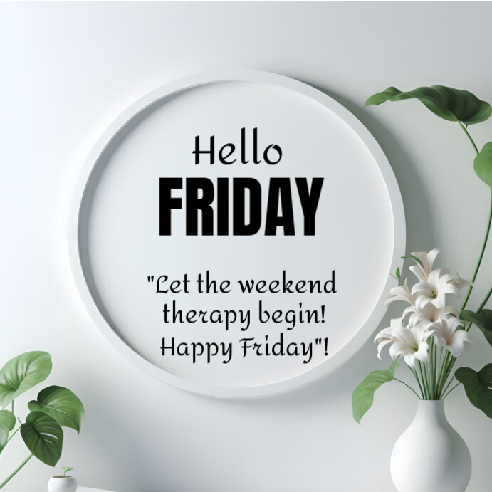 Hello Friday Template | PosterMyWall