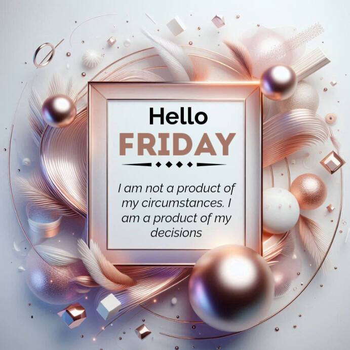 Copy of Hello Friday Motivation Inspiration success Quote | PosterMyWall
