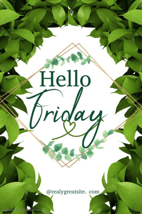 Hello Friday template 2025 | PosterMyWall
