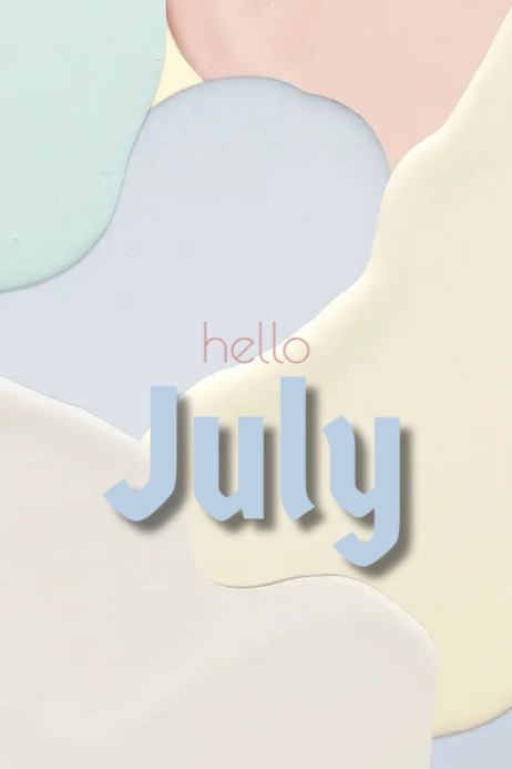 Hello july ( Template | PosterMyWall