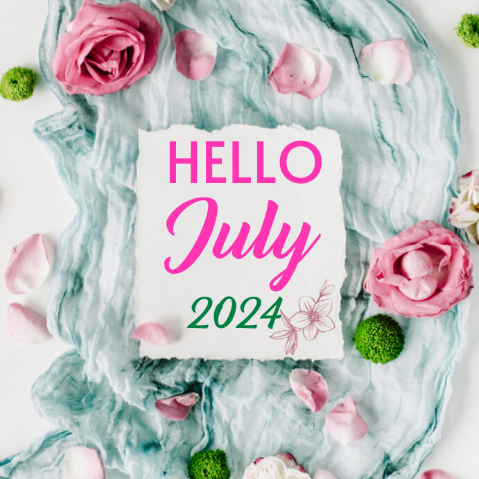 Copy of Hello July 2024 Instagram Post | PosterMyWall