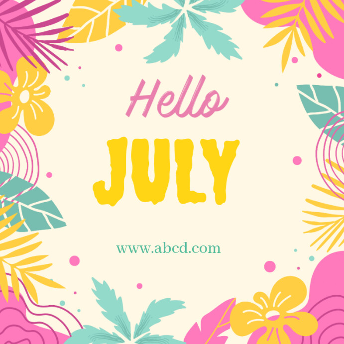 HELLO JULY Template | PosterMyWall