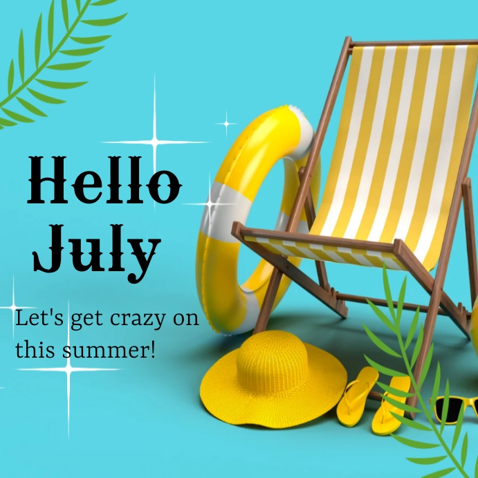 Copy of Hello july Instagram post | PosterMyWall