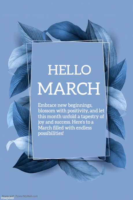 Hello March, flyer, template | PosterMyWall