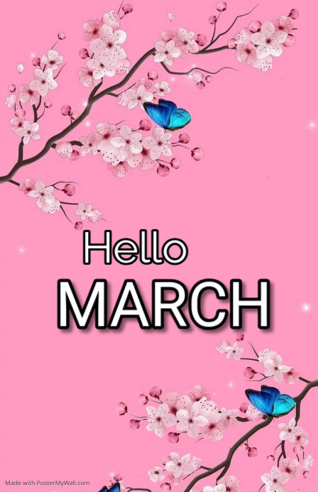 Copy of hello march, happy new month, new month flyer | PosterMyWall