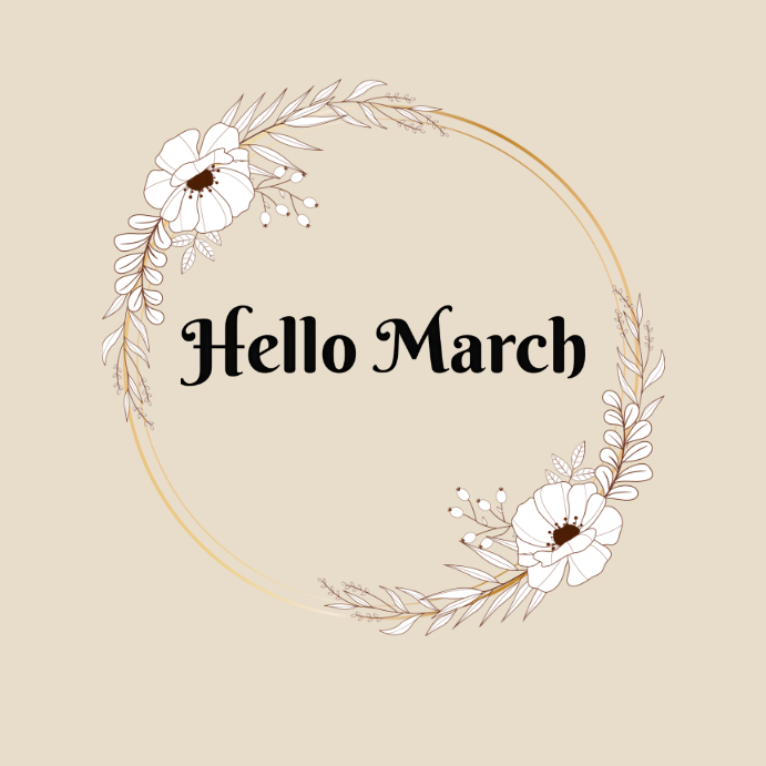Hello March Template | PosterMyWall
