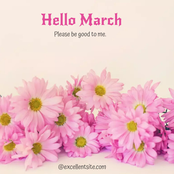 Copy of hello march | PosterMyWall