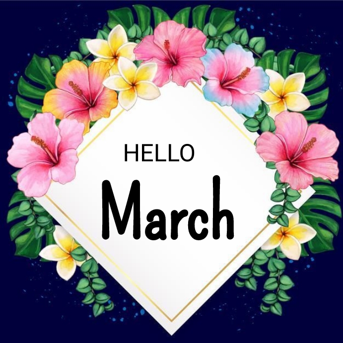 Copy of Hello March | PosterMyWall