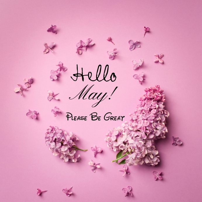 Copy of hello may,happy new month,welcome may | PosterMyWall