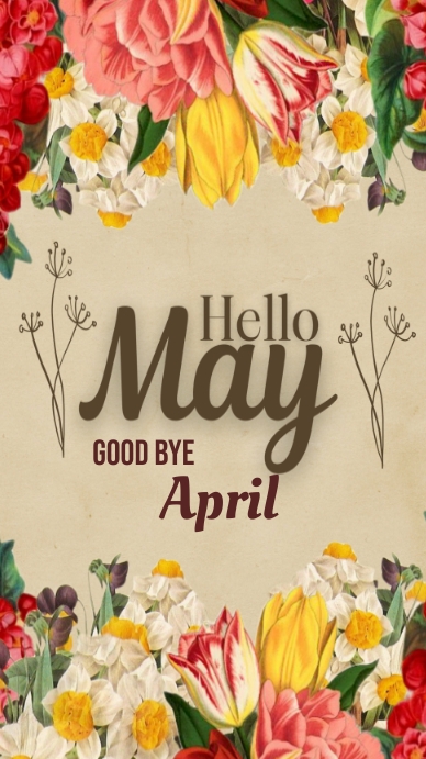 Hello MAY Good Bye April Instagram Story Template | PosterMyWall