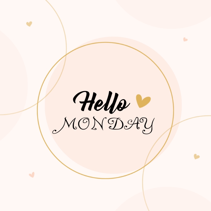Plantilla de Hello Monday | PosterMyWall