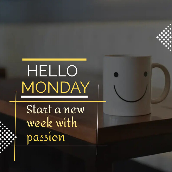 Hello Monday Template | PosterMyWall