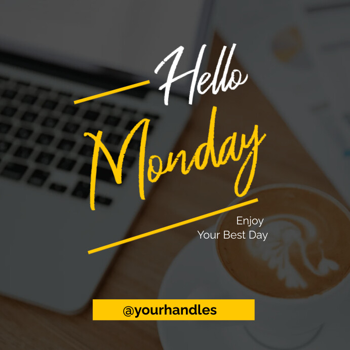 Hello Monday Template | PosterMyWall