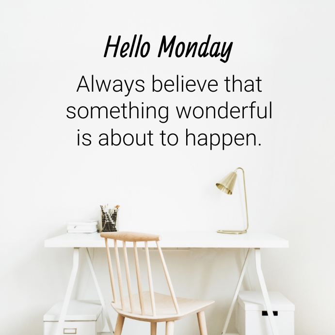 Copy of Hello Monday | PosterMyWall