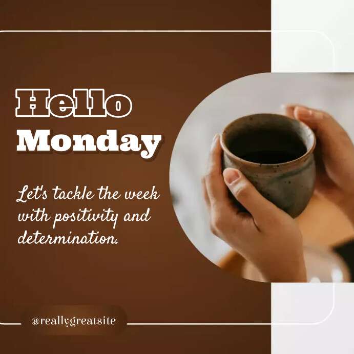 Hello Monday Template | PosterMyWall