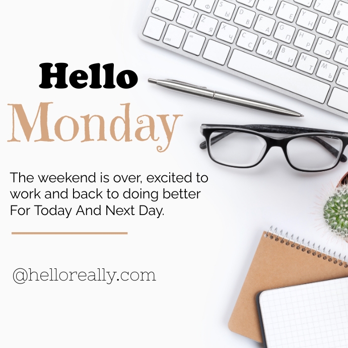 Hello Monday Template | PosterMyWall