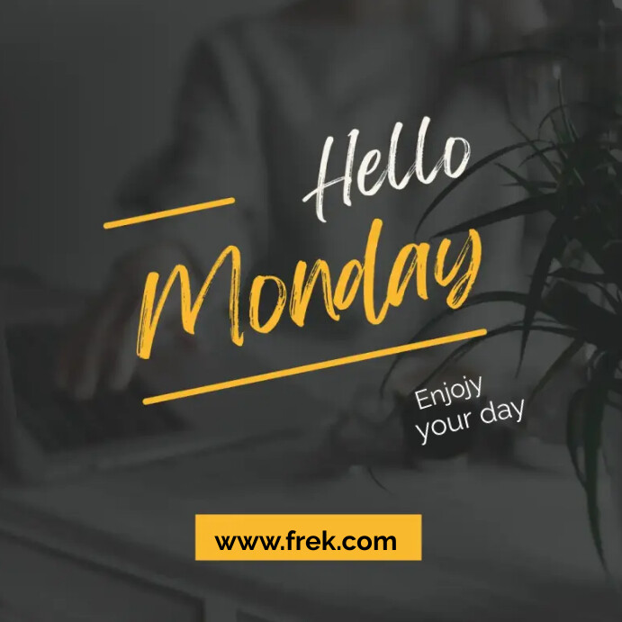 Plantilla de Hello Monday design | PosterMyWall
