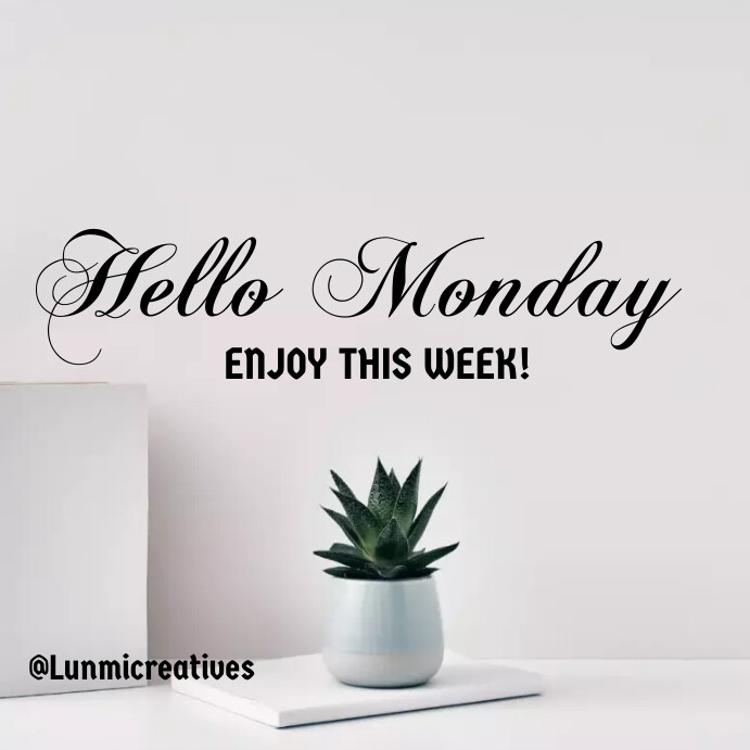 Hello Monday Templat | PosterMyWall