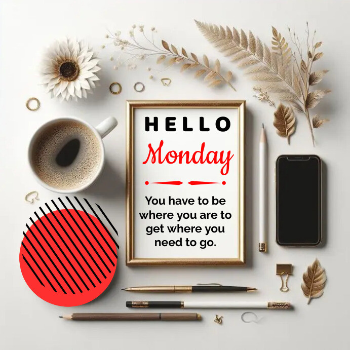 Hello Monday greeting template | PosterMyWall