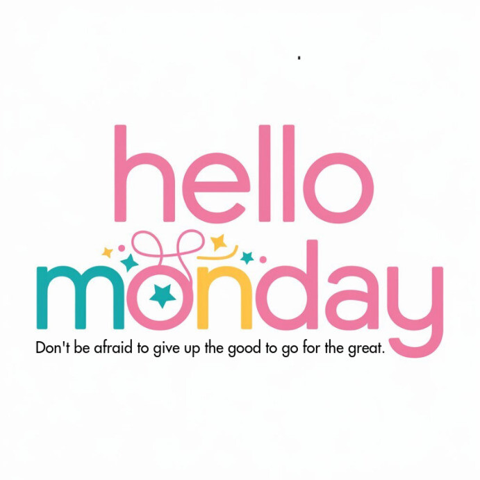 Hello Monday Motivation Instagram Post Template | PosterMyWall
