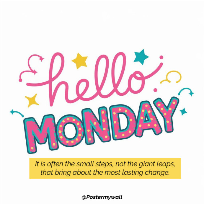 Hello Monday Motivational Inspiration success quote message Template ...