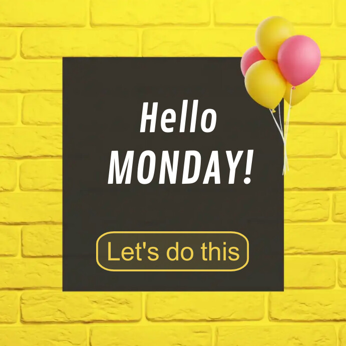 Copy of Hello Monday Template Online Greeting Card | PosterMyWall