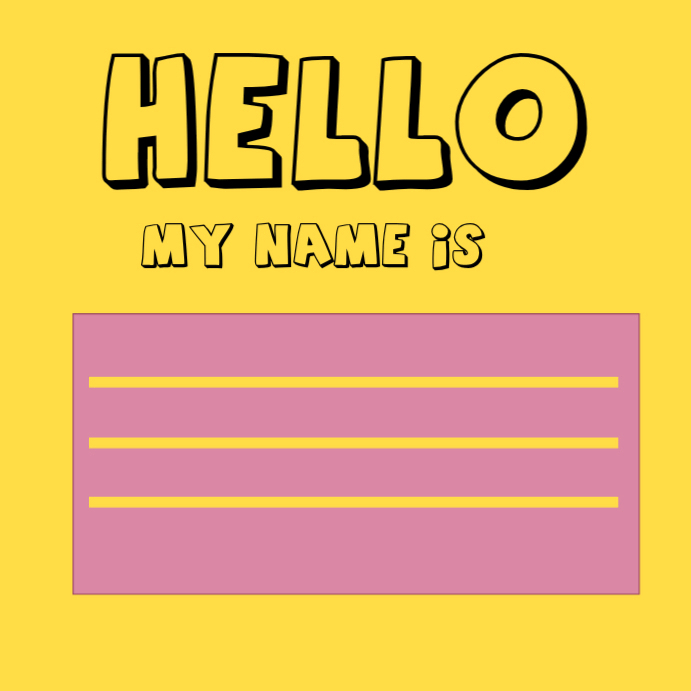 Hello my name is . Template | PosterMyWall