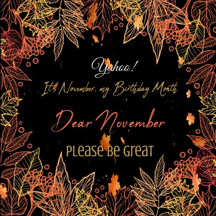 Copy of Hello november,birthday month (1) | PosterMyWall