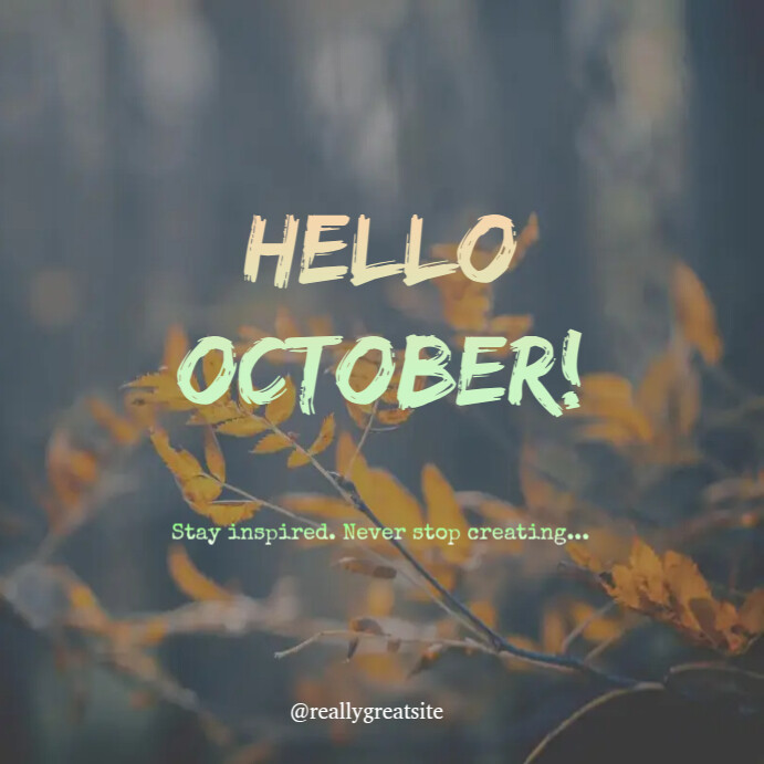 Copy of Hello October | PosterMyWall