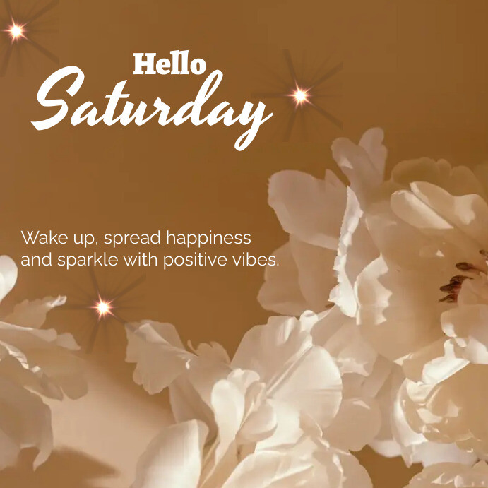 Hello Saturday Design Template | PosterMyWall