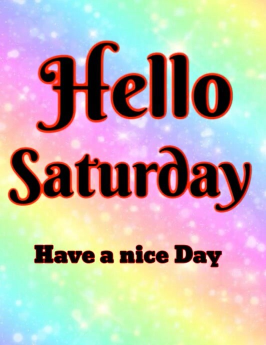 Hello Saturday Template | PosterMyWall