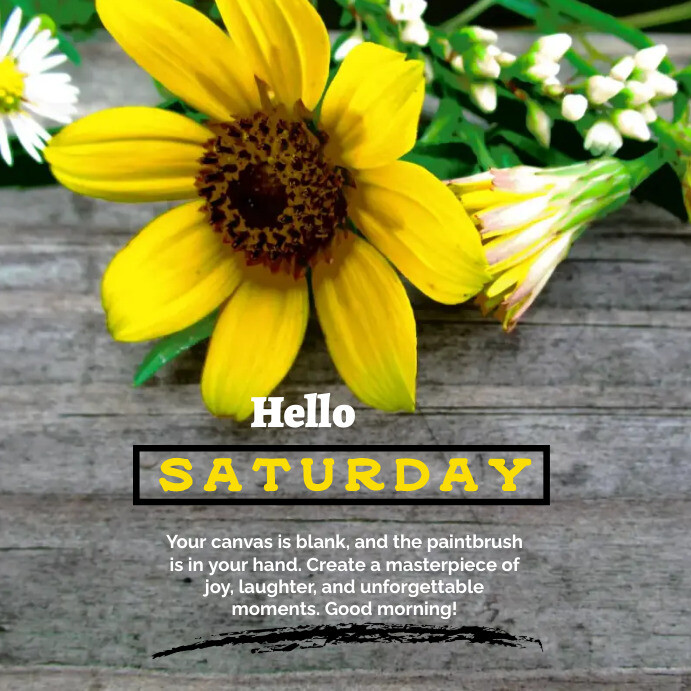Hello Saturday Greetings Template | PosterMyWall