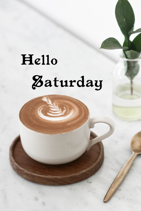 Copy of Hello Saturday Instagram poster | PosterMyWall