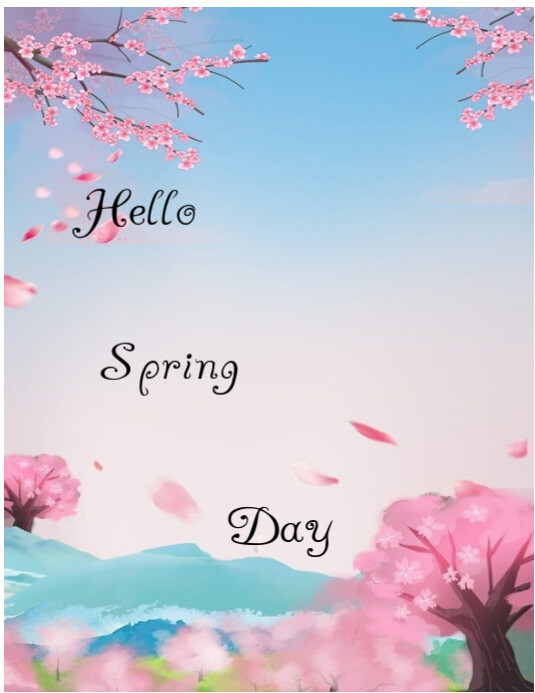 Copy of Hello spring day | PosterMyWall