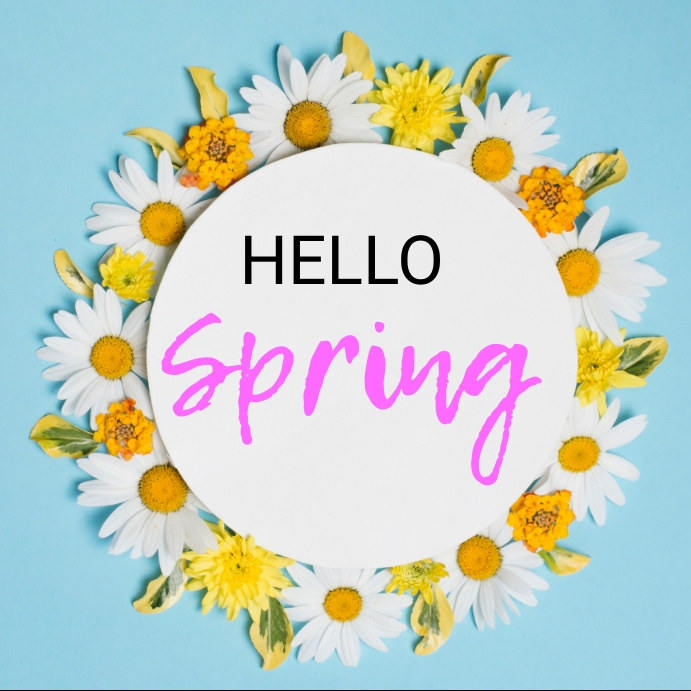 Copy of Hello Spring | PosterMyWall