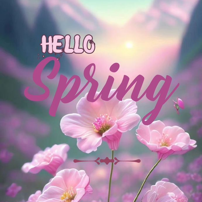 Copy of HELLO SPRING | PosterMyWall